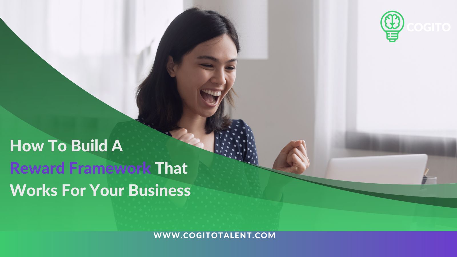 How To Build A Reward Framework That Works For Your Business